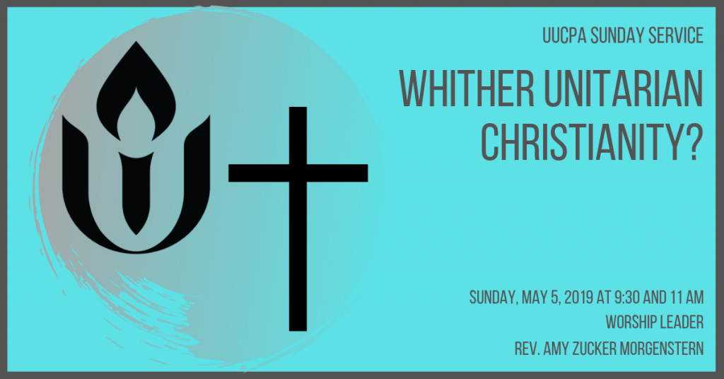 Whither Unitarian Christianity? – Unitarian Universalist Church of Palo ...