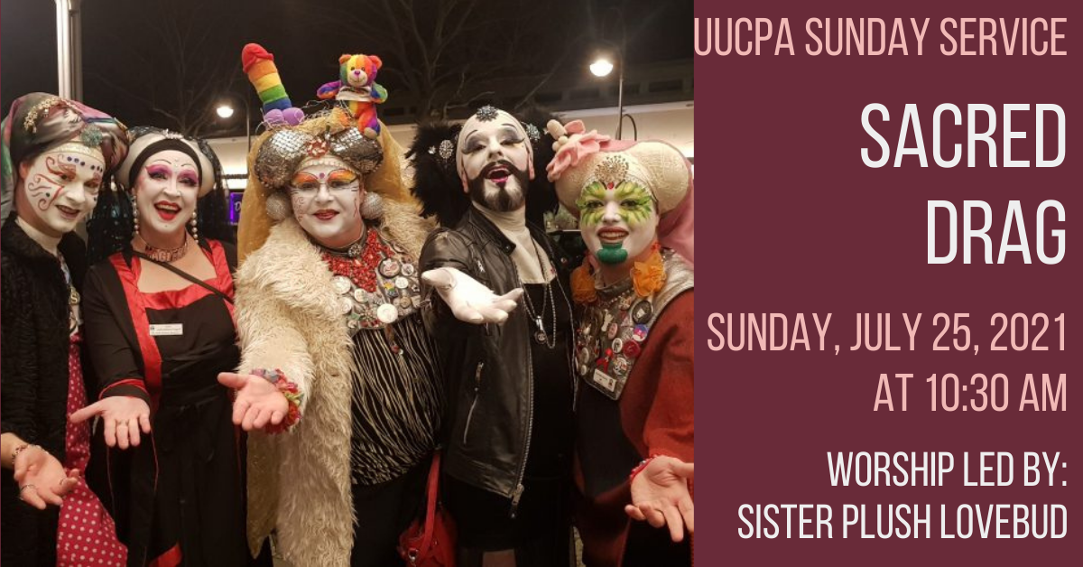 Sacred Drag – Unitarian Universalist Church of Palo Alto