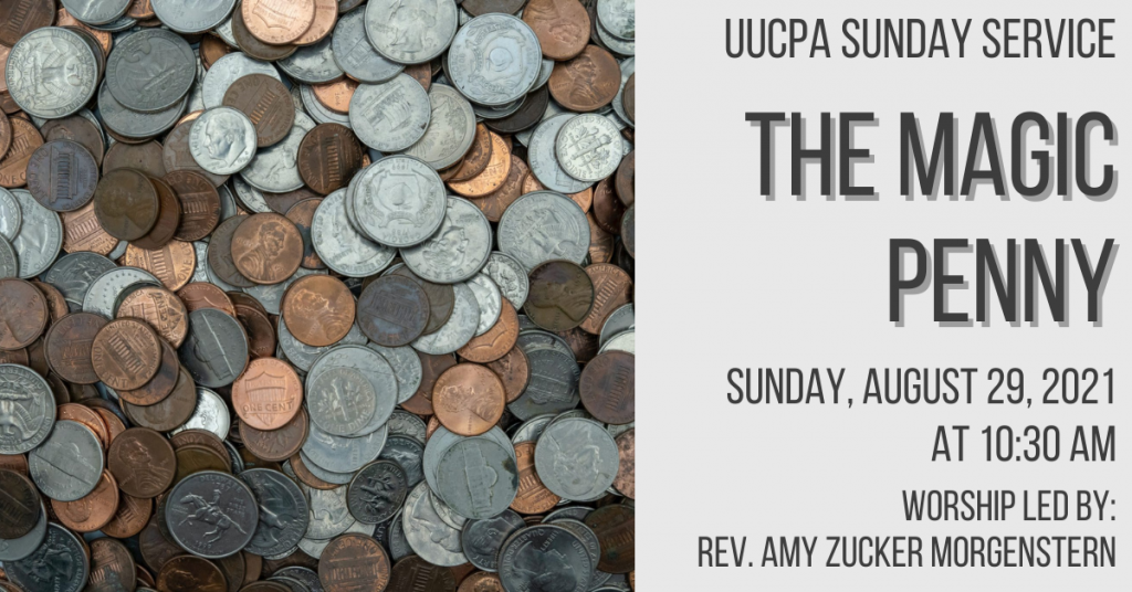 The Magic Penny – Unitarian Universalist Church of Palo Alto