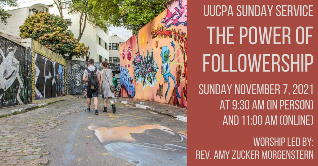 The Power of Followership – Unitarian Universalist Church of Palo Alto