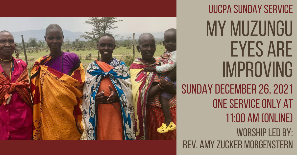 My Muzungu Eyes Are Improving – Unitarian Universalist Church of Palo Alto