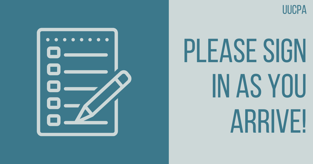 Please sign in as you arrive! – Unitarian Universalist Church of Palo Alto