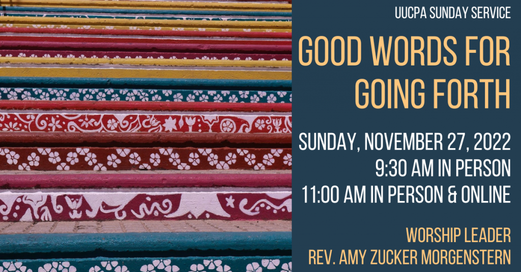 Good Words for Going Forth – Unitarian Universalist Church of Palo Alto