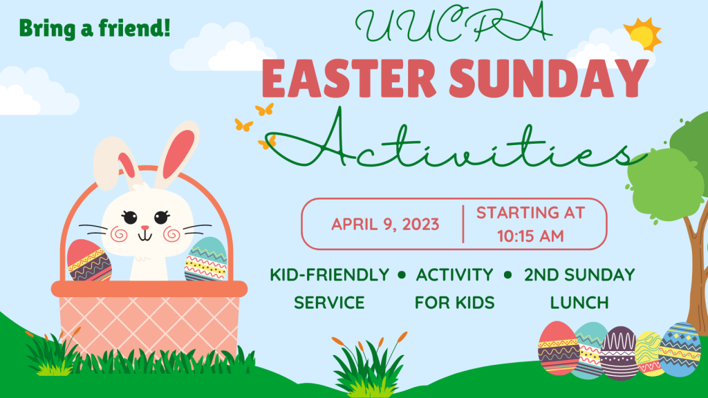 Easter Sunday Activities – Apr 9 – Bring a friend! – Unitarian Universalist Church of Palo Alto