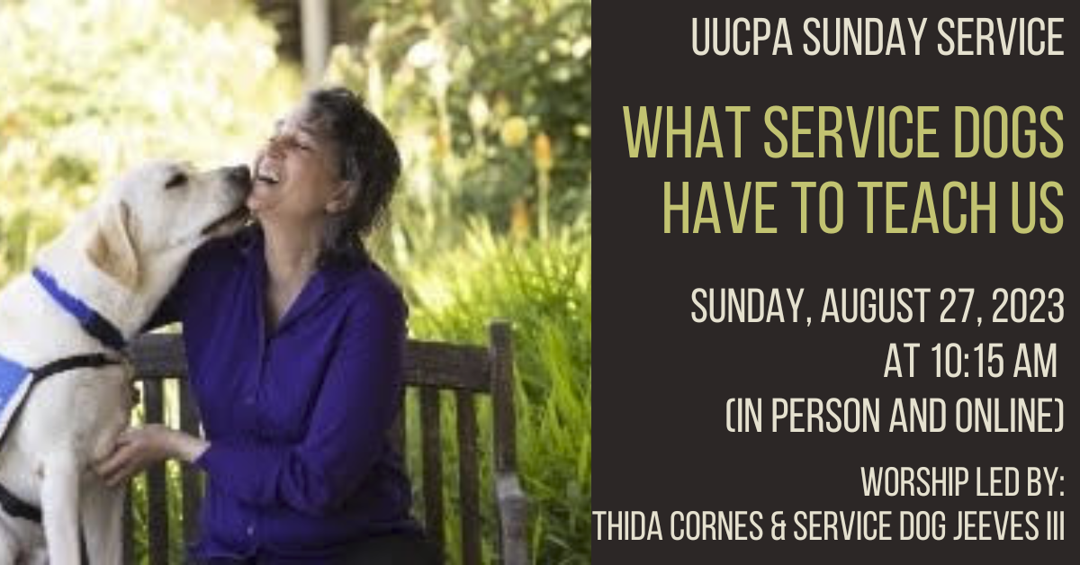 What Service Dogs Have to Teach Us – Unitarian Universalist Church of ...