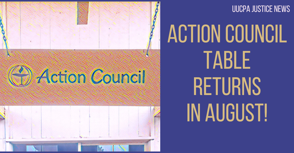 Action Council Table Returns in August! – Unitarian Universalist Church ...