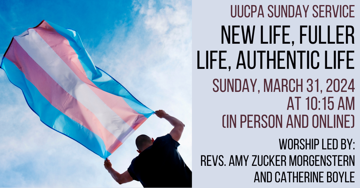 New Life, Fuller Life, Authentic Life – Unitarian Universalist Church ...