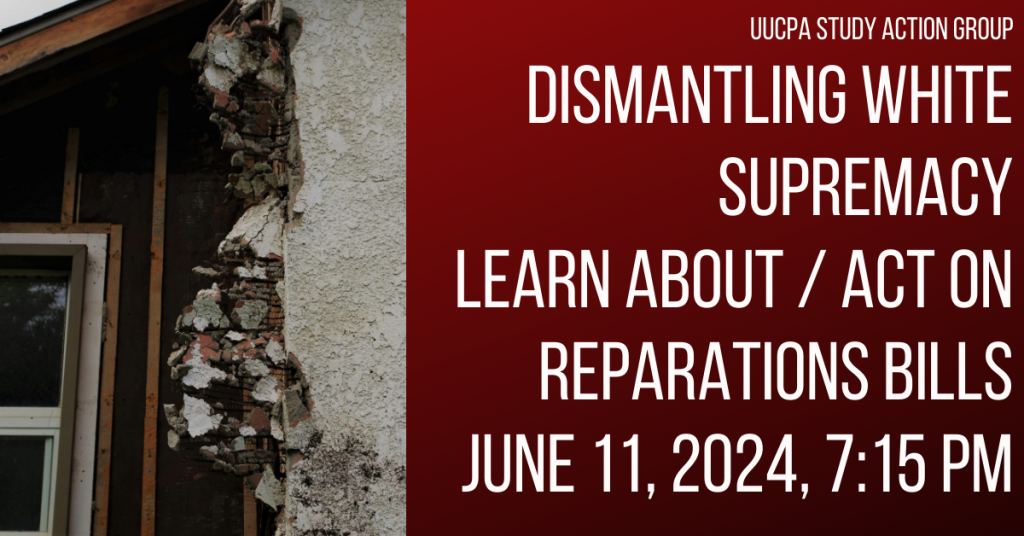 Learn about / act on reparations bills – Unitarian Universalist Church ...