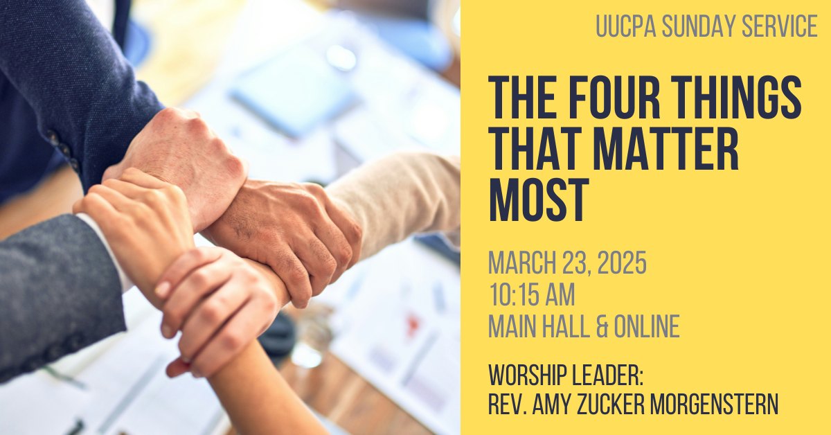The Four Things That Matter Most – Unitarian Universalist Church of ...